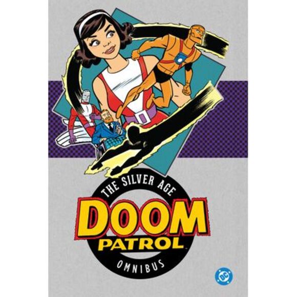 Arnold Drake | Other | Doom Patrol The Silver Age Omnibus 225 Edition ...